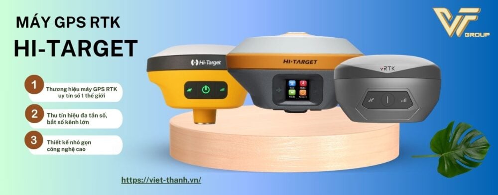 Máy GNSS RTK Hi-Target, giá tốt - Việt Thanh