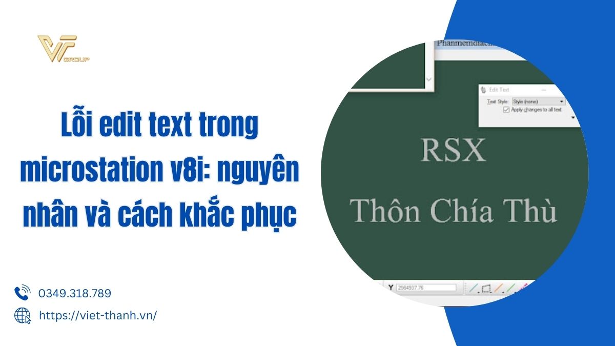 Lỗi Edit Text Trong Microstation V8i Nguyên Nhân
