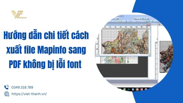 Hướng dẫn cách xuất file mapinfo sang pdf không bị lỗi font